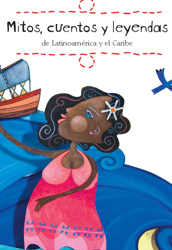Mitos, cuentos y leyendas de Latinoamérica y el Caribe – CROPS